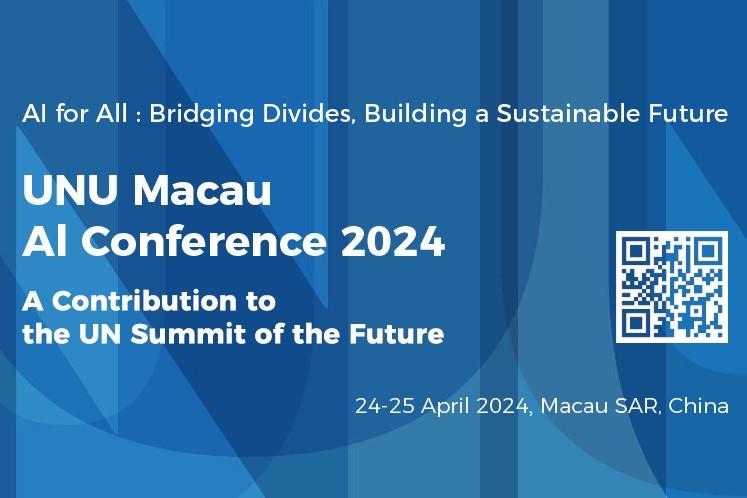 UNU Macau AI Conference 2024 | United Nations University