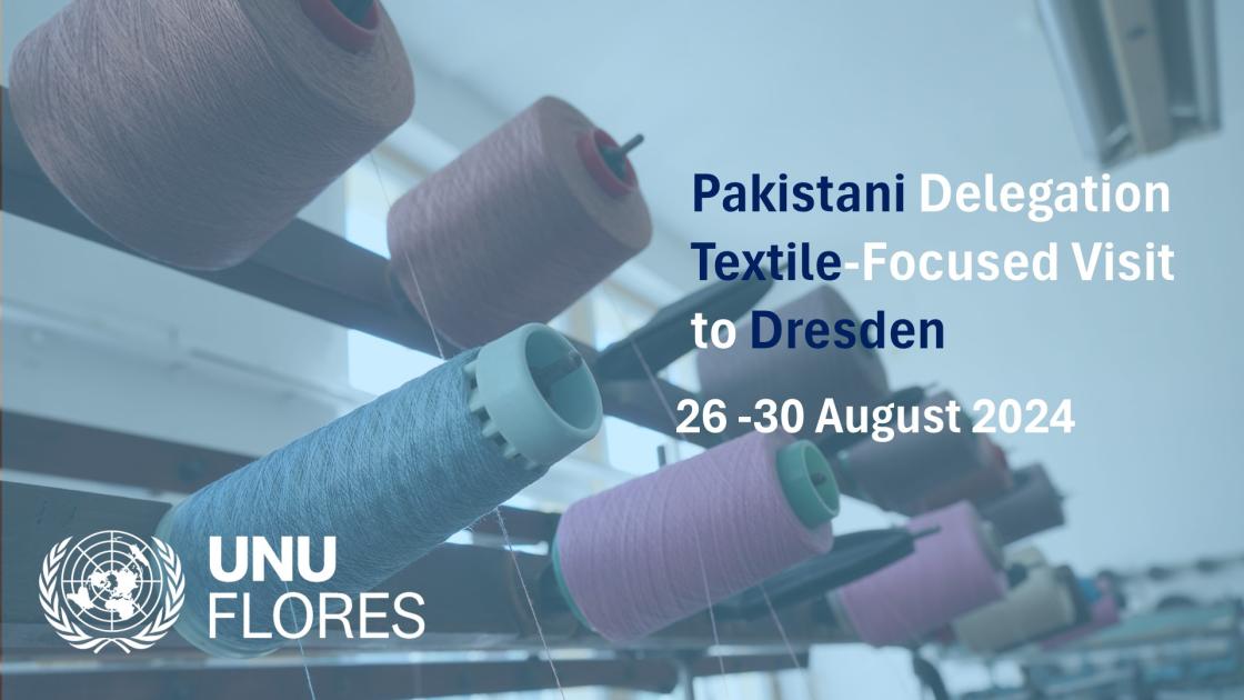 UNU-FLORES Prepares to Welcome High-Level Pakistani Delegation to ...