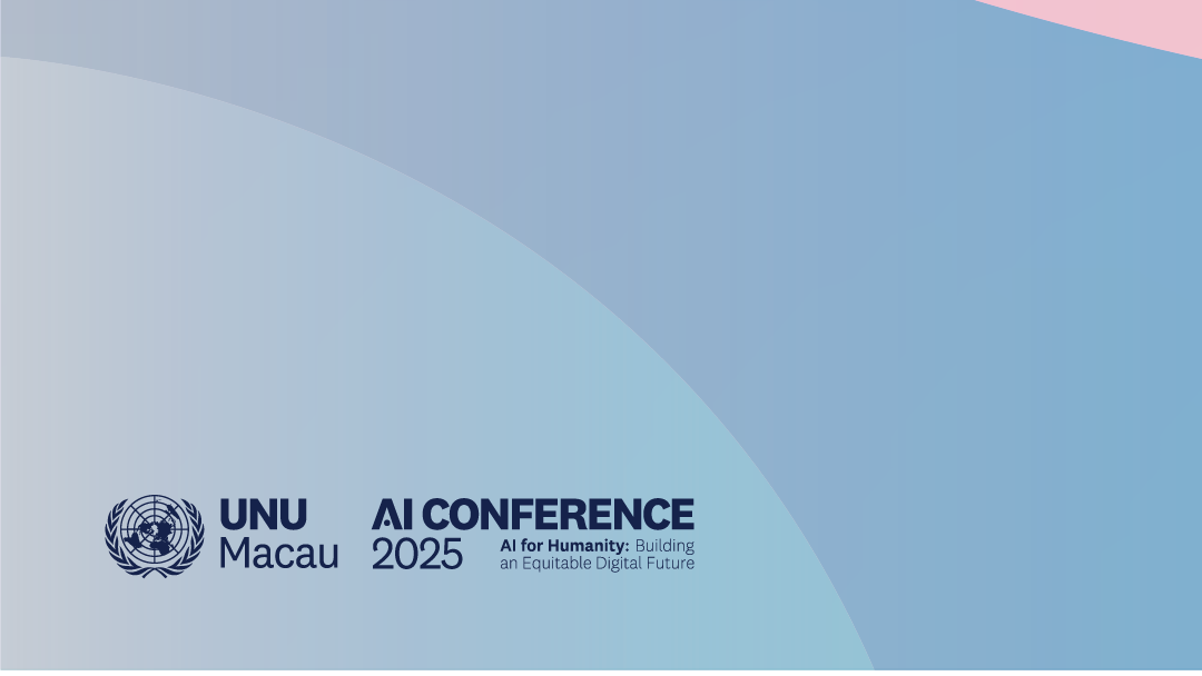 UNU Macau AI Conference 2025 Proposal Submission Update | United ...