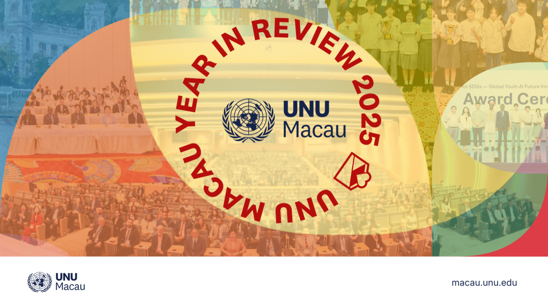 Message from the Director: UNU Macau Year in Review 2025 | United ...